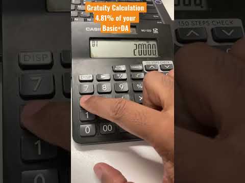 Gratuity Calculation 4.81% of your Basic+DA