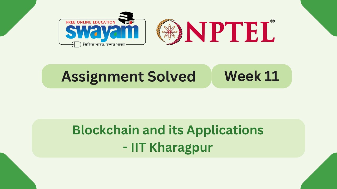 Blockchain and its Applications Week 11 || NPTEL ANSWERS 2026 #nptel #nptel2026 #myswayam