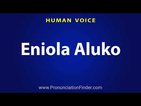 How To Pronounce Eniola Aluko