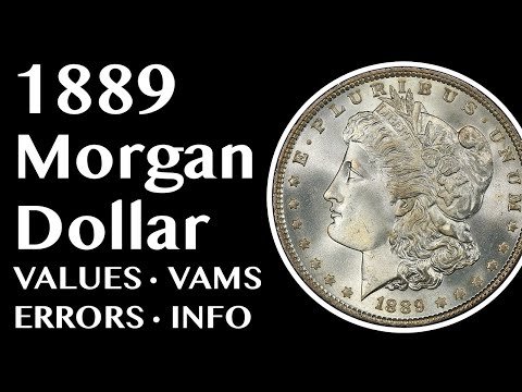 1889 Morgan Silver Dollar Guide - VAMs, Values, History, and Errors