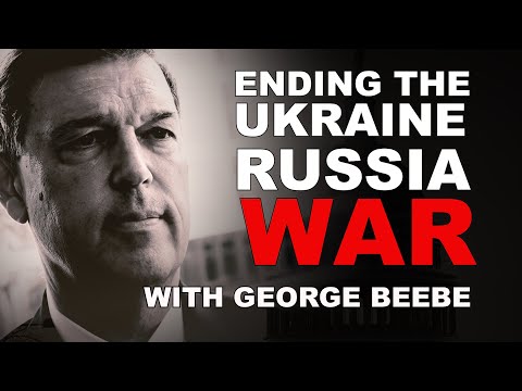 George Beebe on Ending the Ukraine-Russia War | Natylie's Place ...