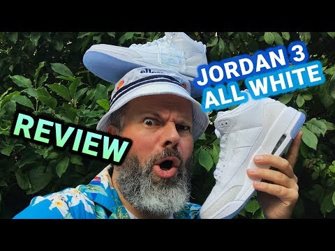 GOT 'EM! REVIEWING ALL WHITE JORDAN 3s