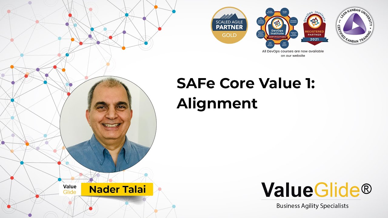 SAFe Core Value 1 - Alignment