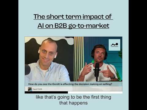 The short term impact of AI on B2B go to market