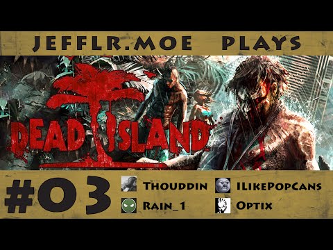 Steam Community :: Video :: jefflr.moe Plays - Dead Island #3