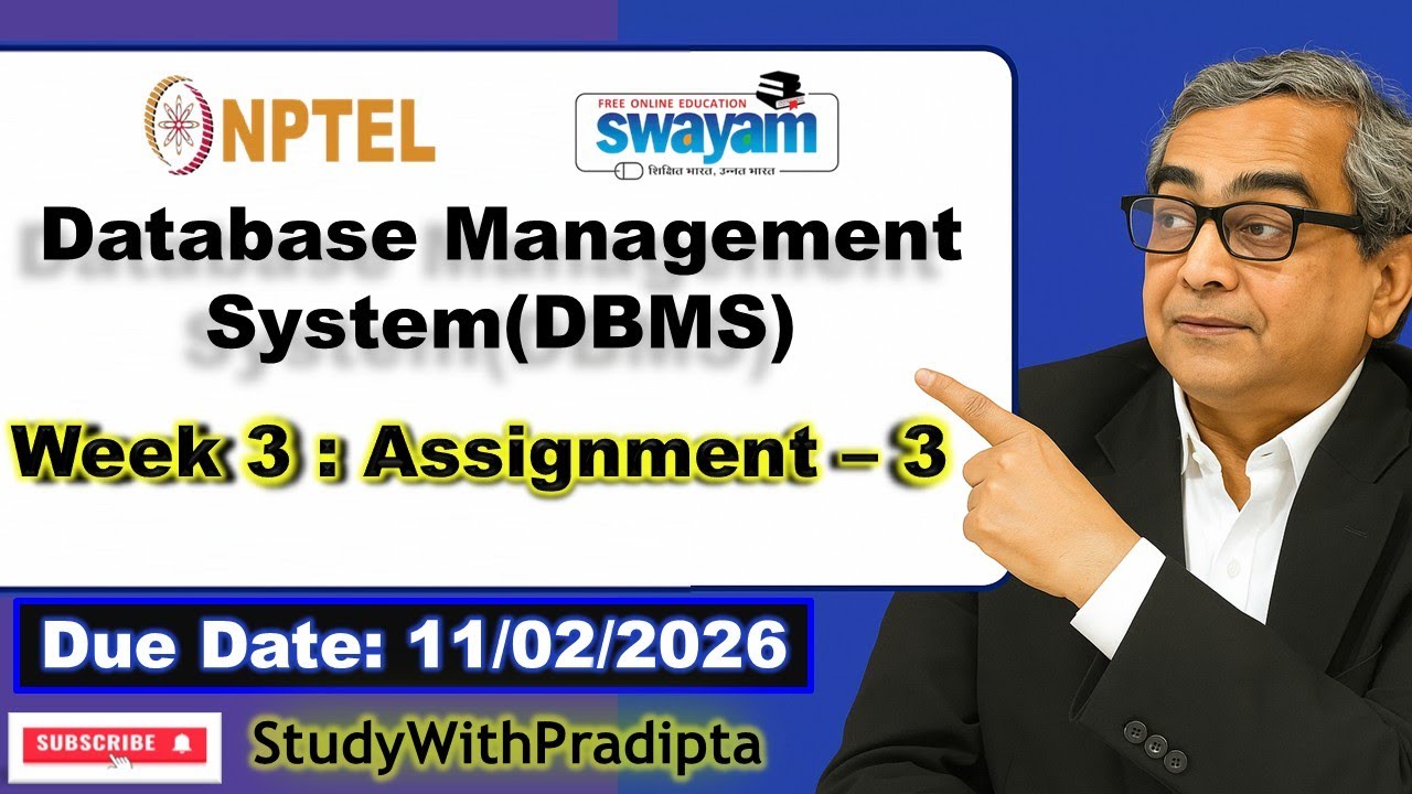 Data Base Management System Week 3 Assignment answers NPTELJan 2026 DBMS week 3 solutions | IITKGP
