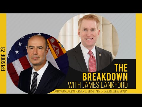 The Breakdown with James Lankford: COVID & how it has impacted Unemployment, Inflation & the Economy