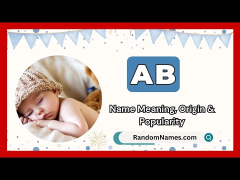 Ab - Baby Boy Name Meaning, Origin & Popularity - RandomNames.com