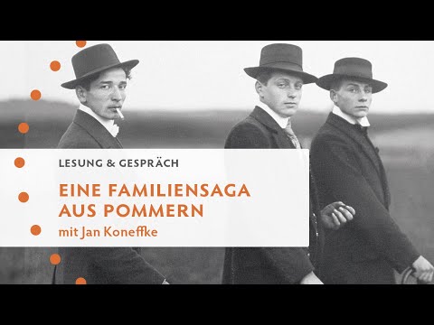 Eine Familiensaga aus Pommern: Lesung & Gespräch mit Jan Koneffke