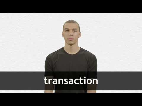 TRANSACTION - Definition & Translations | Collins English Dictionary