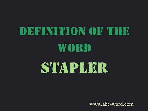 Definition of the word "Stapler"