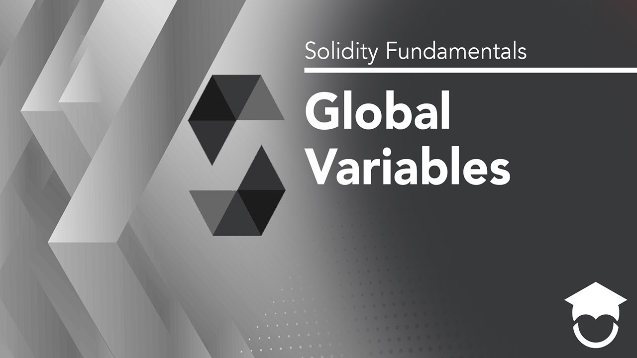 Global Variables | Solidity Fundamentals