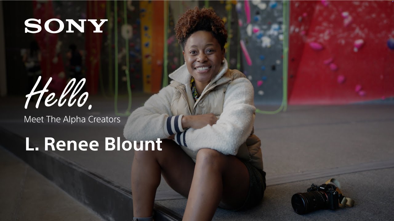 Hello. Meet The Alpha Creators | Photographer, L. Renee Blount | Sony
