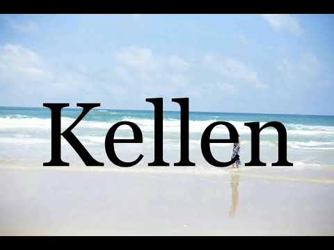 How To Pronounce Kellen🌈🌈🌈🌈🌈🌈Pronunciation Of Kellen