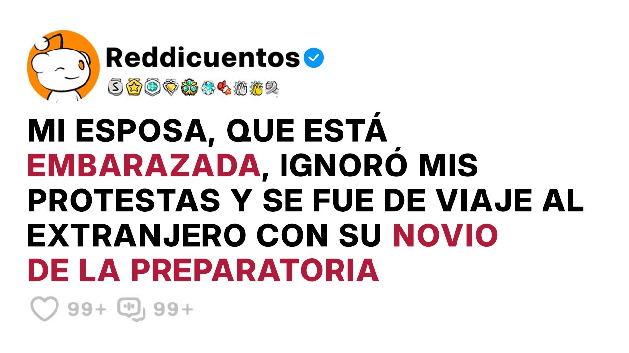 Mi ESPOSA EMBARAZADA se fue DE VIAJE al EXTRANJERO con su NOVIO de la PREPARATORIA.