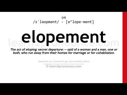Pronunciation of Elopement | Definition of Elopement
