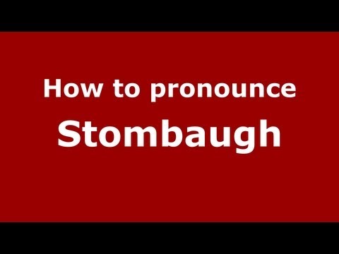 How to Pronounce Stombaugh - PronounceNames.com