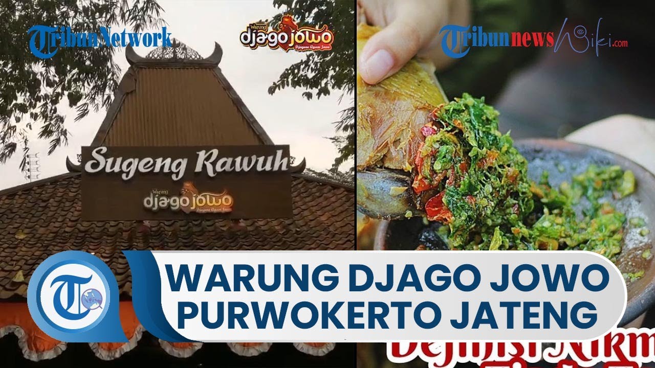 Menikmati Aneka Hidangan Nusantara di Warung Djago Jowo Purwokerto, Ada Sop Ikan hingga Oseng ...