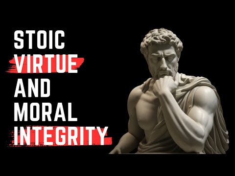 Stoic Virtue and Moral Integrity | Stoicism | Fuel Your Fire