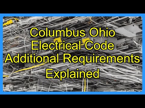 Columbus Ohio Electrical Code Additional Requirements Explained