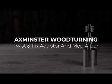 Axminster Woodturning Twist and Fix Arbor