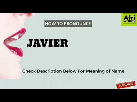 How to pronounce Javier