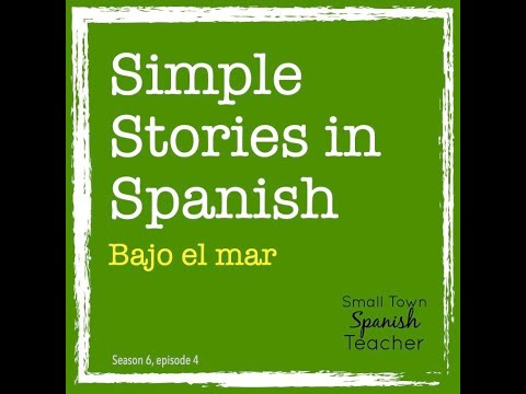 Simple Stories in Spanish: Bajo el mar