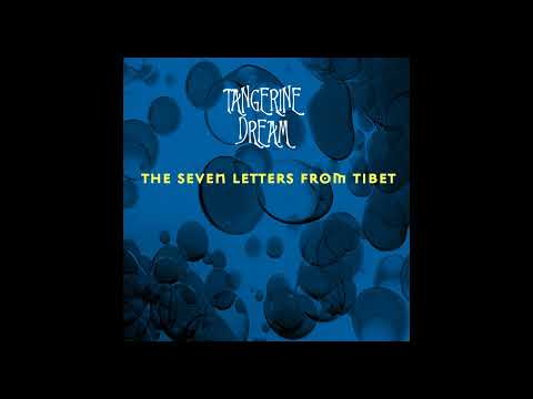 (432 HZ) Tangerine Dream - The Seven Letters from Tibet [Full Album]