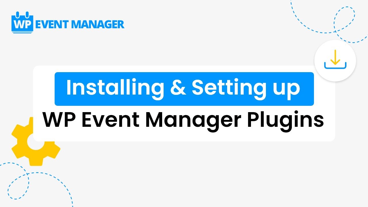 Installing & Setting UP WP Event Manager Plugins