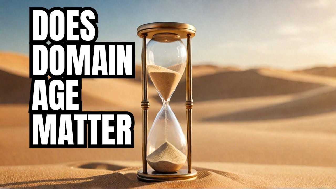 The Truth About Domain Age and Google Rankings