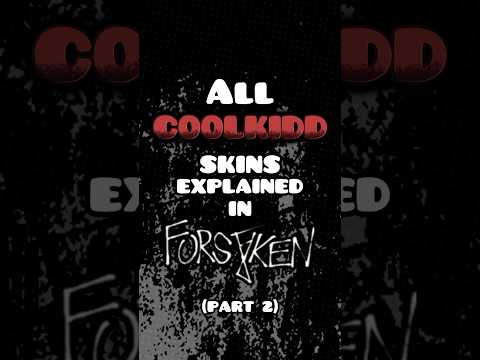 C00LKIDD: All Skins EXPLAINED! (Part 2) | Roblox Forsaken 2.3.2
