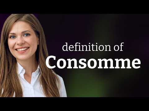 Consomme • what is CONSOMME definition