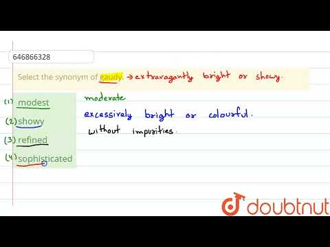 Select the synonym of gaudy. | CLASS 14 | SYNONYMS | ENGLISH | Doubtnut