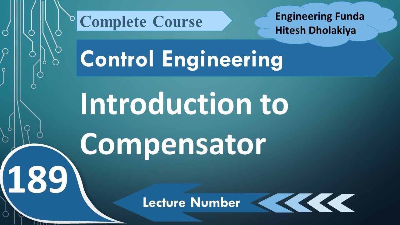 Compensators: Introduction, Basics, and Types in Control Systems