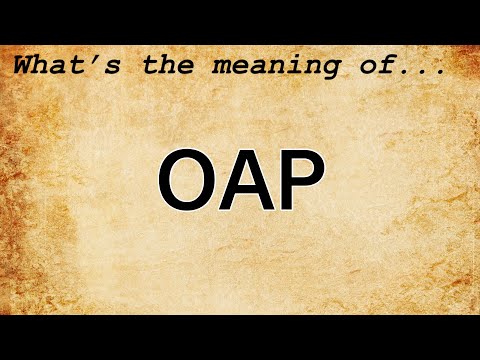 OAP Meaning : Definition of OAP