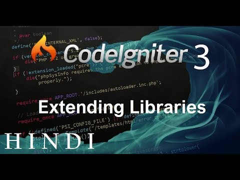 Learn Codeigniter 3 Tutorial 15 Extending Libraries हिन्दी - Mind Luster