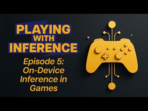 Ep 5: On-device Inference in Games