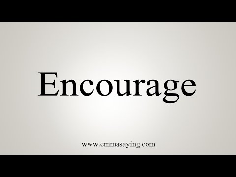 How To Say Encourage