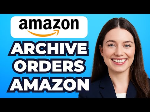 How to Archive Orders on Amazon account