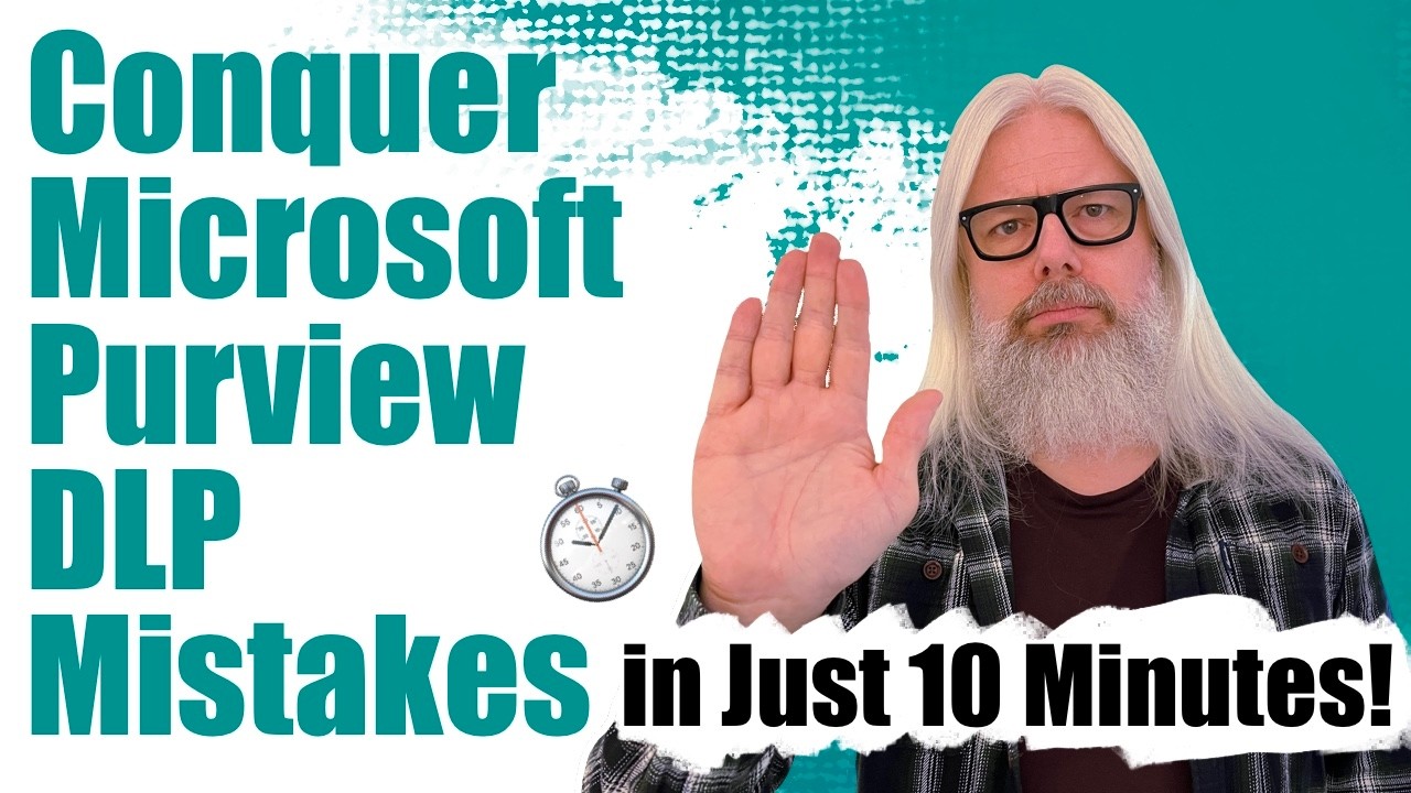 Master Microsoft Purview DLP in 10 Minutes: Avoid Mistakes!