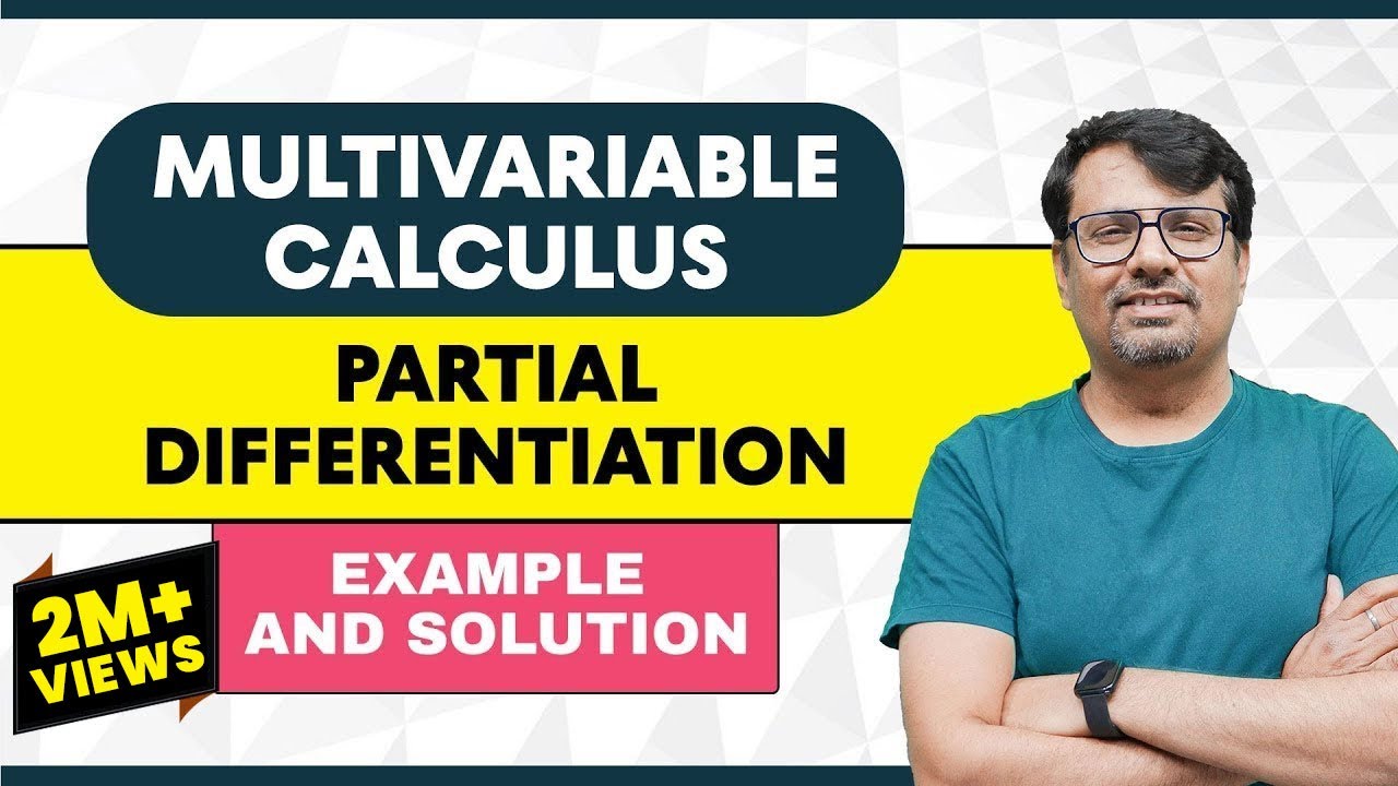 Partial Differentiation Example And Solution | Multivariable Calculus