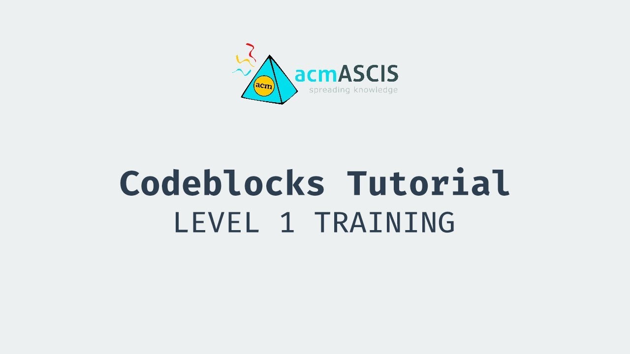 Codeblocks Tutorial - Level 1 Training
