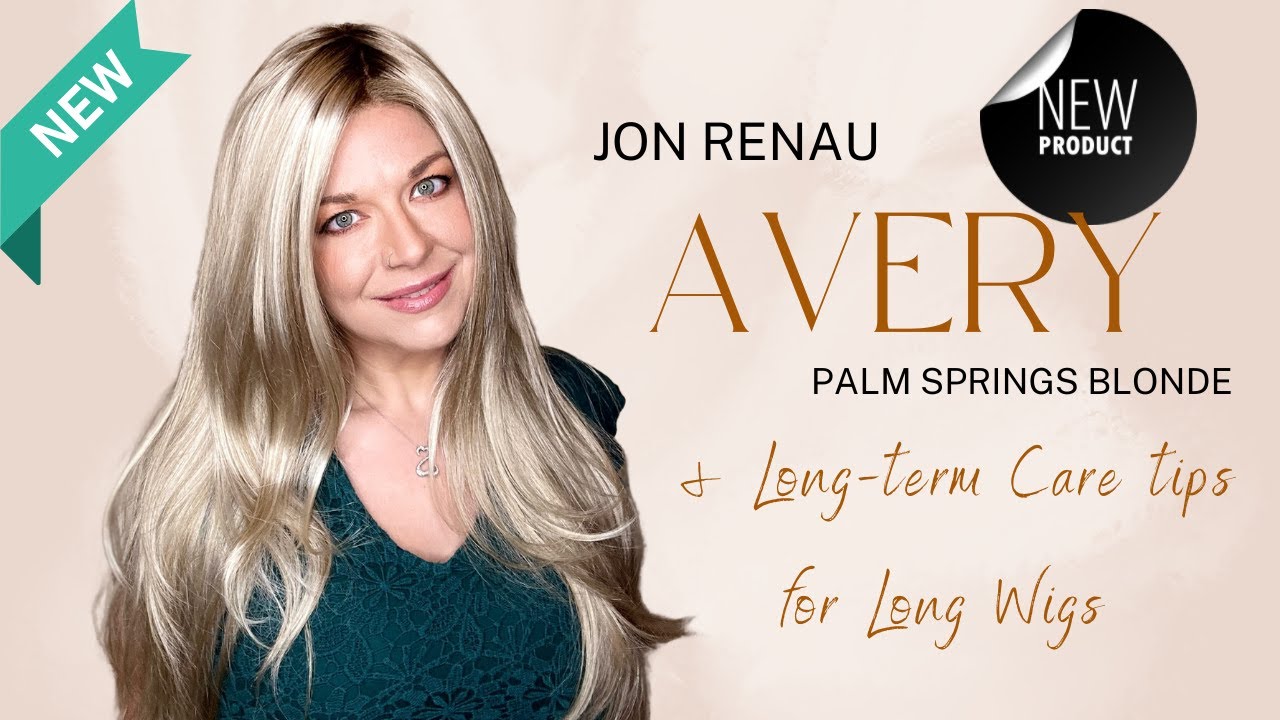 NEW Wig Review- AVERY by Jon Renau & Long Term Care Tips for LONG WIGS