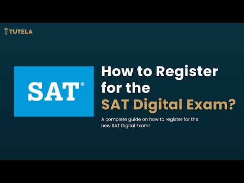 SAT Digital Registration Guide | How to register for SAT Digital Exam? | Tutela #satprep #testprep