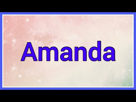 Amanda | Name Origin Meaning