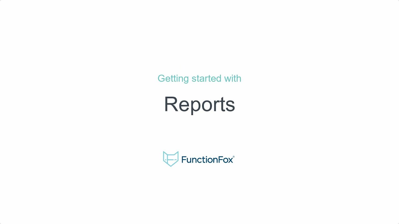 FunctionFox: Getting Started with FunctionFox Reports