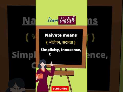 Meaning of Naivete? | Naivete का मतलब? #shorts #learnenglishmeaning #youtubeshorts