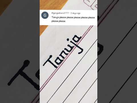 Tanuja name writing neatly #reels #trending #viral #youtube #video #learn #shorts