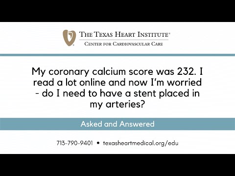 My coronary calcium score was 232. Do I need to have a stent placed in my arteries?