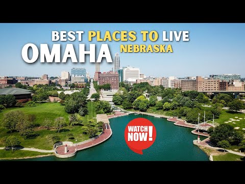10 Best Places to Live in Omaha 2025 - Omaha Nebraska